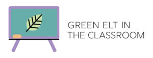 Green English language teaching - Green Action ELT